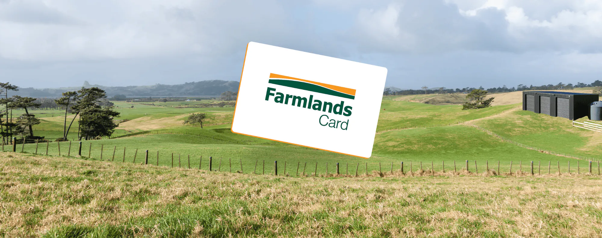 Exclusive Benefits | Farmlands Card | Wide Span Sheds NZ